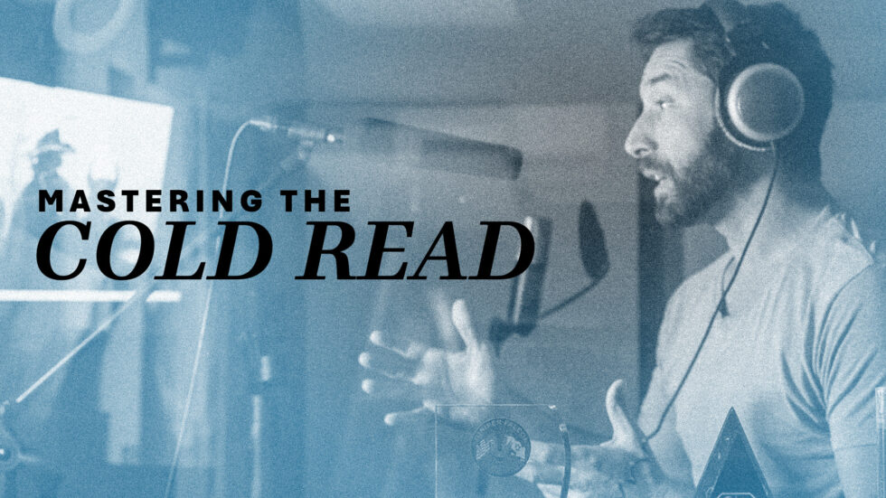 How to Cold Read Your VO Auditions | Learn Voice Acting
